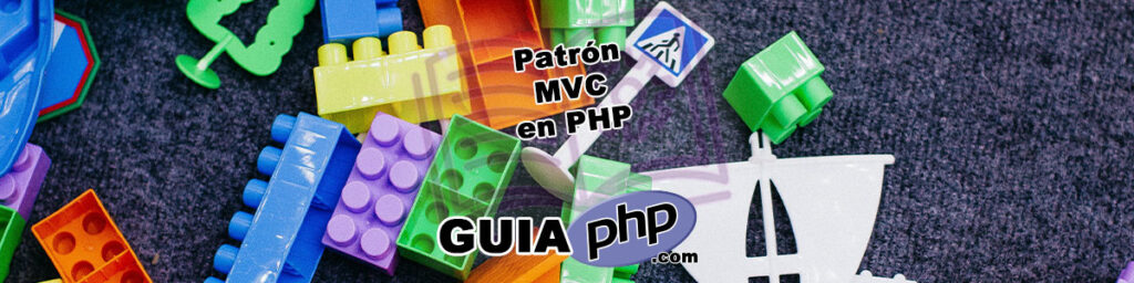 Patrón MVC en PHP: Separando la lógica de negocio y la presentación ...