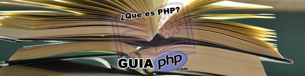 Qué Es Php Guia Php 