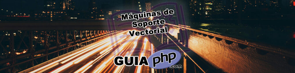 Máquinas de Soporte Vectorial en PHP - Guia PHP