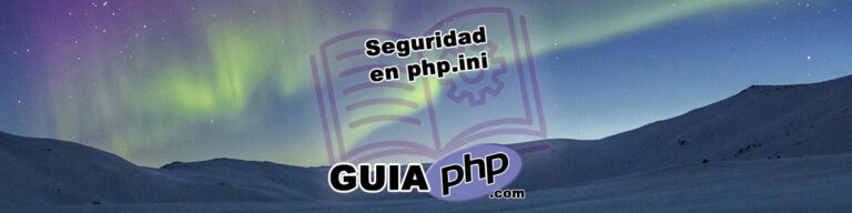 Seguridad en php.ini - Guia PHP